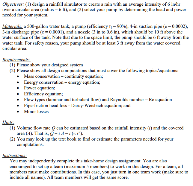 Solved Obiectives: (1) design a rainfall simulator to create | Chegg.com