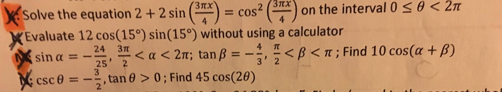 Solved 3πχ 2 (3x 3πχ 2m Evaluate 12 cos(15°) sin (150) | Chegg.com
