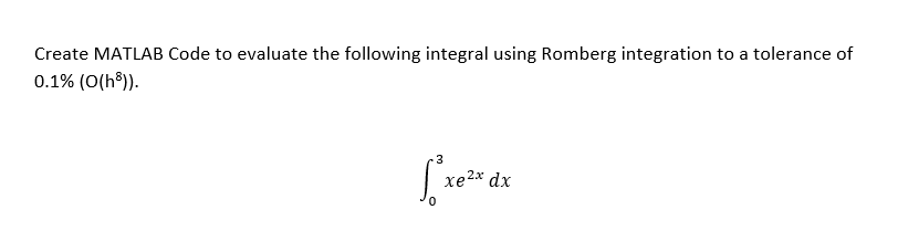 Solved Create MATLAB Code to evaluate the following integral | Chegg.com