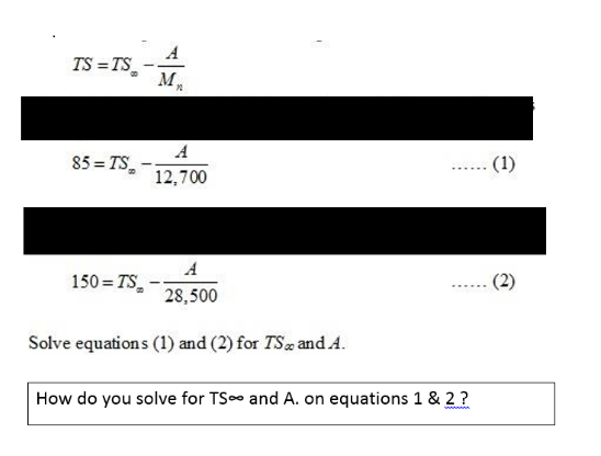 Solved TS = TS_infinity - A/M_n 85 = TS_infinity - A/12, | Chegg.com