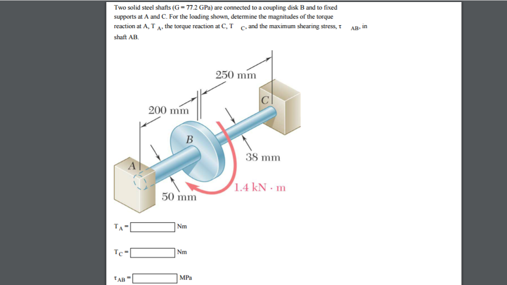 Solved Two solid steel shafts (G = 77.2 GPa) are connected | Chegg.com