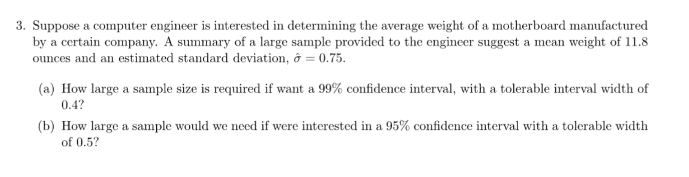 Solved Suppose A Computer Engineer Is Interested In