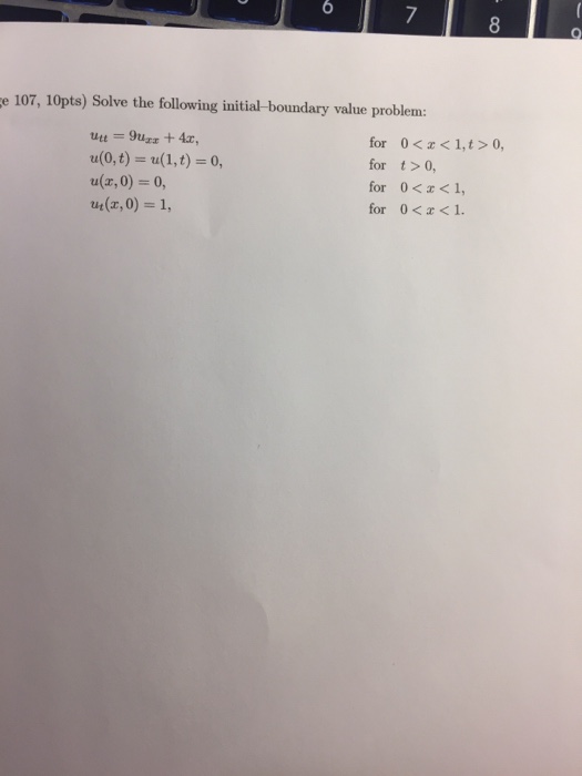 Solved Solve the following initial-boundary value problem: | Chegg.com