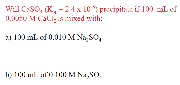 Solved Sp 0.0050 M CaCl2 is mixed with: a) 100 mL of 0.010 M | Chegg.com
