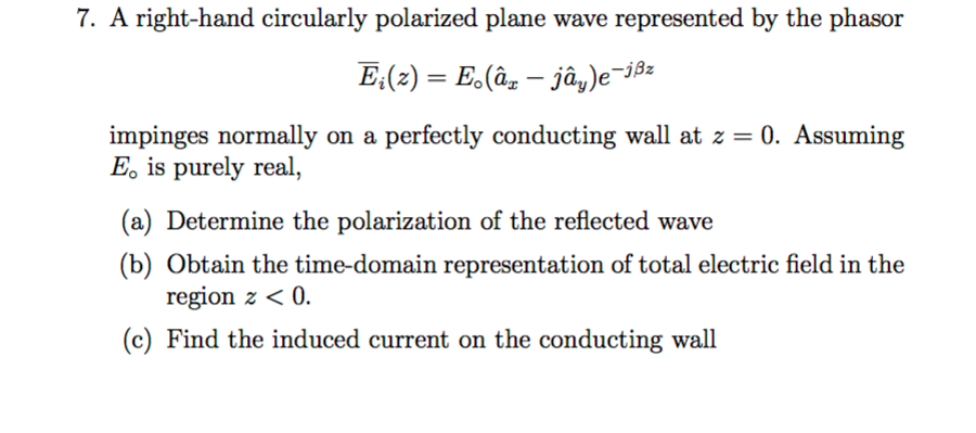 Solved A right-hand circularly polarized plane wave | Chegg.com