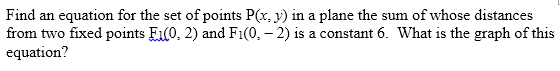 Solved Find an equation for the set of points Pex, y) in a | Chegg.com