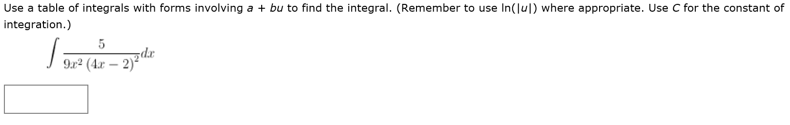 Solved Use a table of integrals with forms involving a + bu | Chegg.com