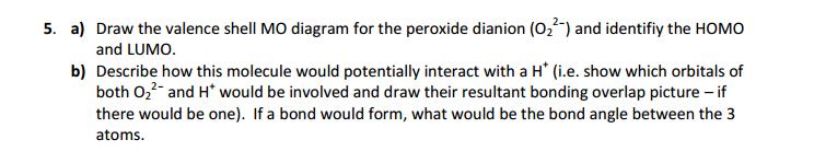 Solved Draw the valence shell MO diagram for the peroxide | Chegg.com
