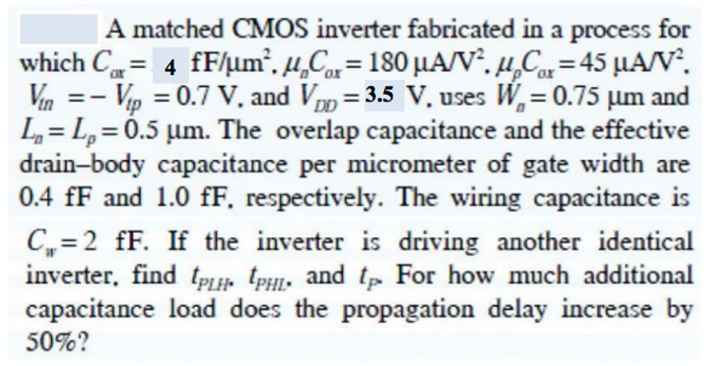 A matched CMOS inverter fabricated in a process for | Chegg.com
