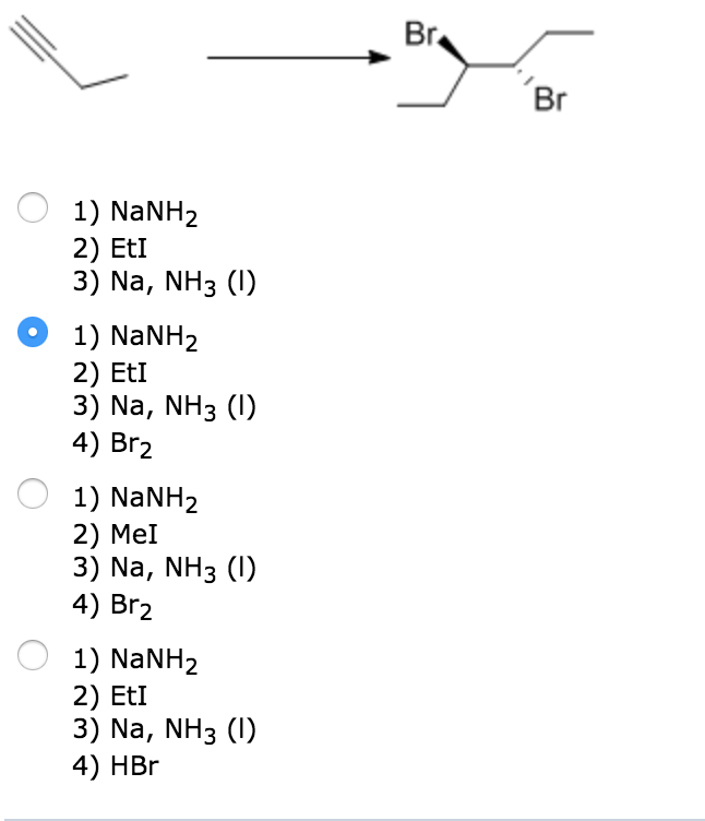Solved Br Br 1) NaNH2 2) EtI 3) Na, NH3 (I) 1) NaNH2 2) EtI | Chegg.com