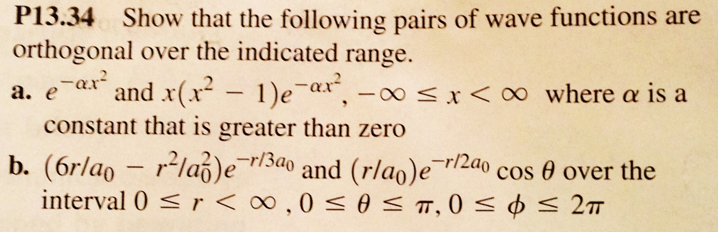 Solved Show that the following pairs of wave functions are | Chegg.com