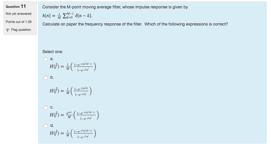 Solved Consider the M-point moving average filter, whose | Chegg.com