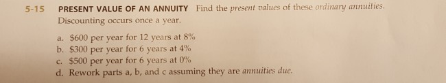 Solved PRESENT VALUE OF AN ANNUITY Find the present values | Chegg.com