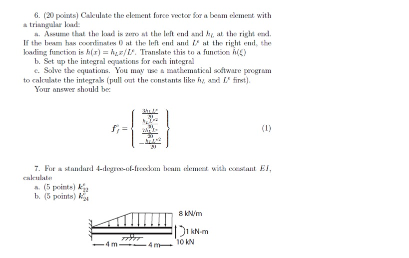 Solved Calculate the element force vector for a beam element | Chegg.com