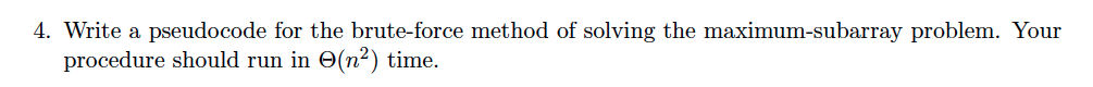 Solved Write a pseudocode for the brute-force method of | Chegg.com