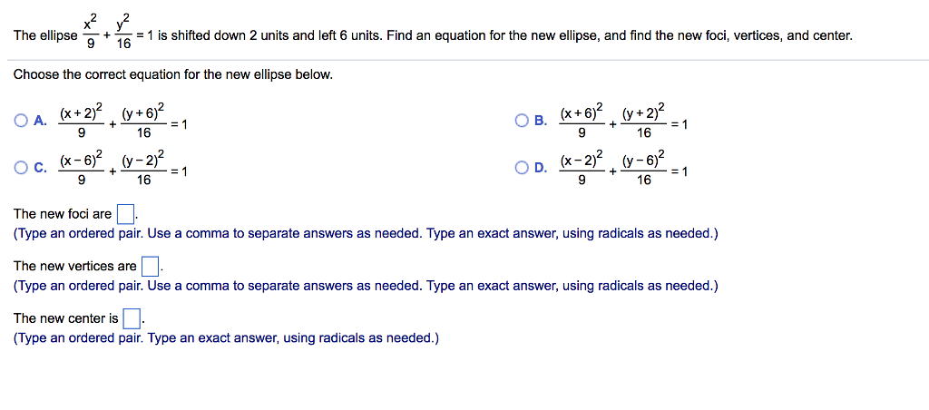 Solved The ellipse-+-= 1 is shifted down 2 units and left 6 | Chegg.com