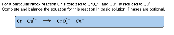Solved For a particular redox reaction Cr is oxidized to | Chegg.com