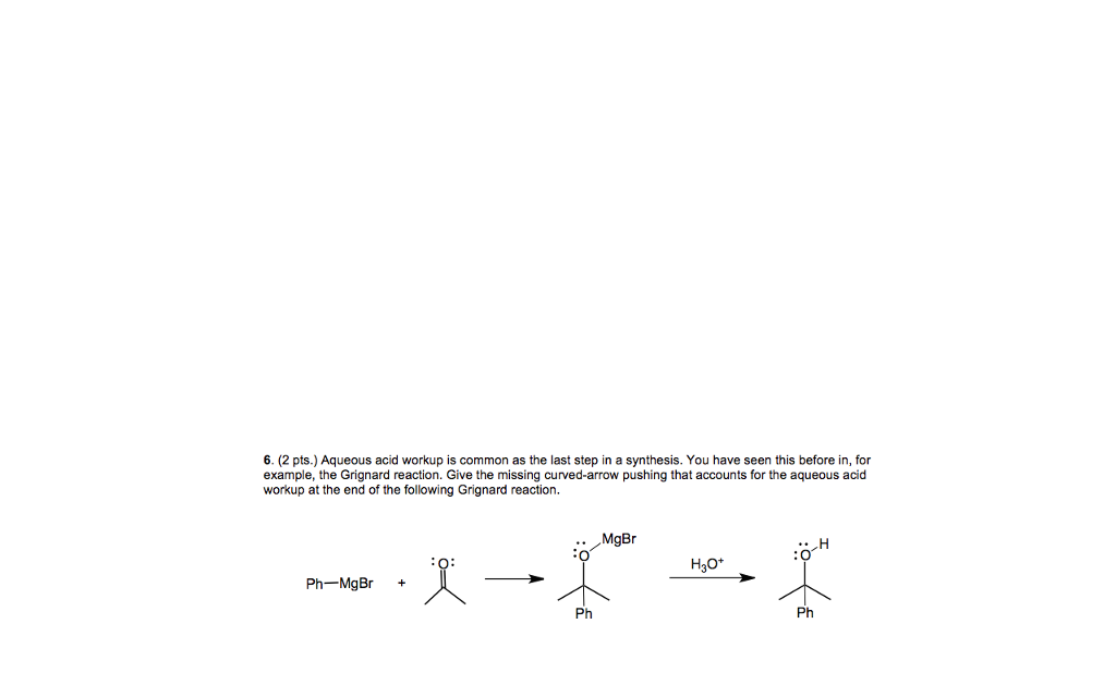 Solved Aqueous acid workup is common as the last step in a | Chegg.com