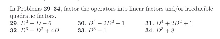 Solved In Problems 29-34, factor the operators into linear | Chegg.com