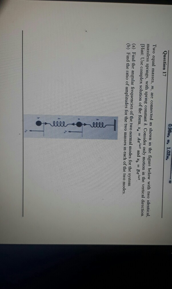 Solved 0.98,, 1.02, O% Question 17 Two equal masses, m, are | Chegg.com