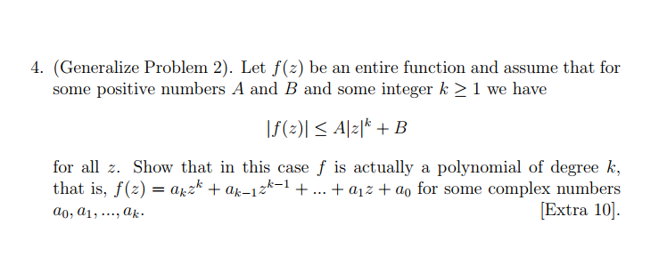 Solved 4. (Generalize Problem 2). Let f(z) be an entire | Chegg.com
