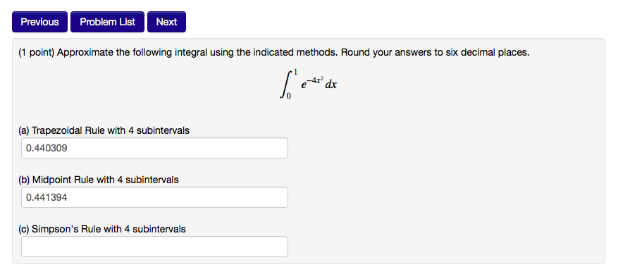 Solved Previous Problem List Next 1 point) Approximate the | Chegg.com