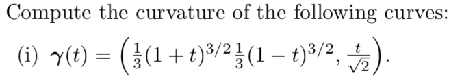 Solved Compute the curvature of the following curves: 3/2 t | Chegg.com
