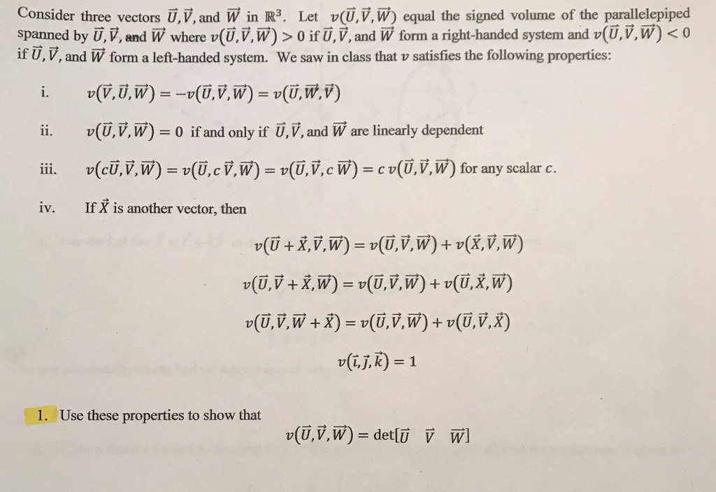 Solved Consider three vectors U,V, and W in R3. Let v(U,V,W) | Chegg.com