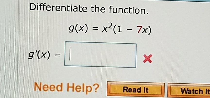 Solved Differentiate the function. g(x) = x2(1-7x) g'(x) = | Chegg.com