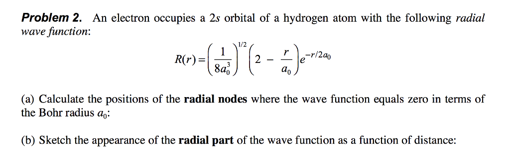 Solved Problem 2. An electron occupies a 2s orbital of a | Chegg.com