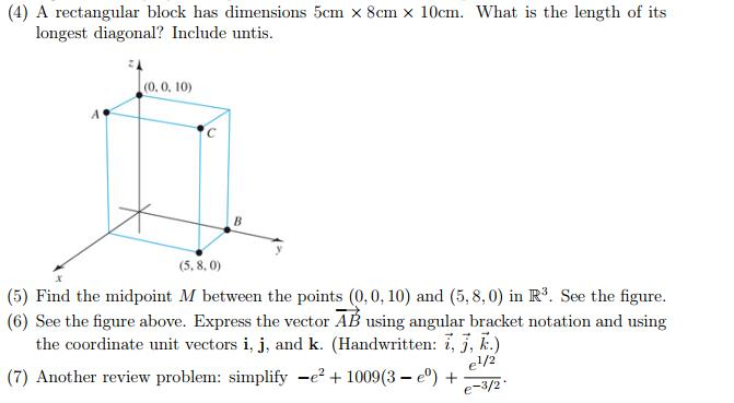 Solved (4) A rectangular block has dimensions 5cm x 8cm × | Chegg.com