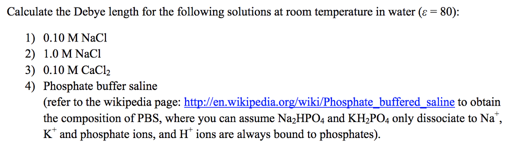 Solved Calculate the Debye length for the following | Chegg.com