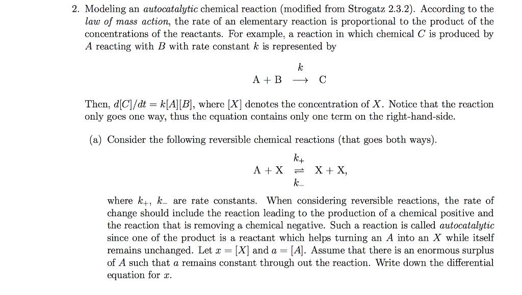 Solved 2. Modeling an autocatalytic chemical reaction | Chegg.com