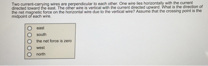 Solved Two current-carrying wires are perpendicular to each | Chegg.com