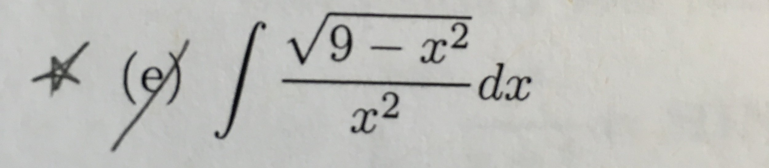 Solved integral squareroot 9 - x^2/x^2 dx | Chegg.com
