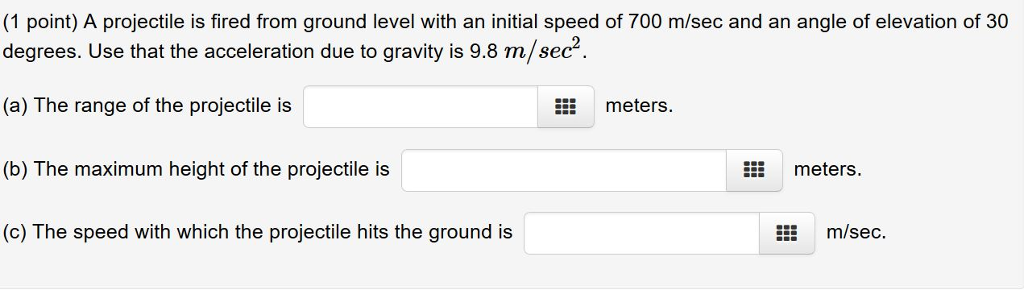 Solved A projectile is fired from ground level with an | Chegg.com