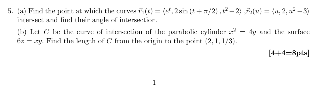 Solved 5. (a) Find the point at which the curves ri (t) = | Chegg.com ...
