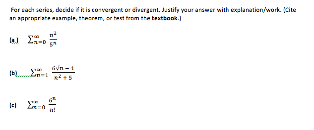 Solved For each series, decide if it is convergent or | Chegg.com