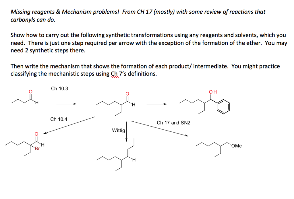 Solved Missing reagents & Mechanism problems! From CH17 | Chegg.com