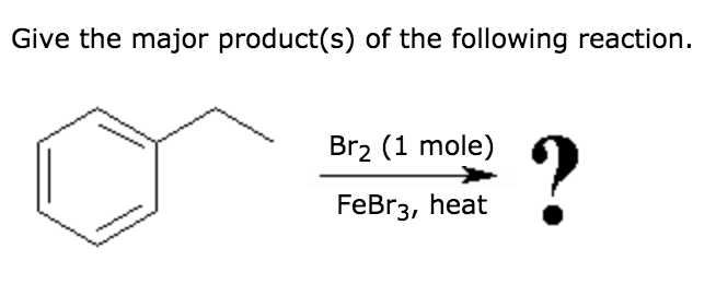 Solved Give the major product(s) of the following reaction. | Chegg.com