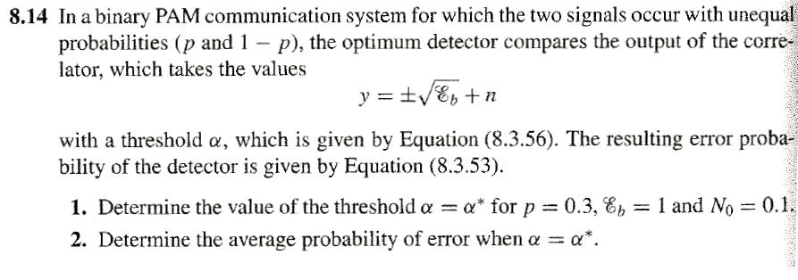 Solved In a binary PAM communication system for which the | Chegg.com