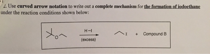 Solved Use curved arrow notation to write out a complete | Chegg.com