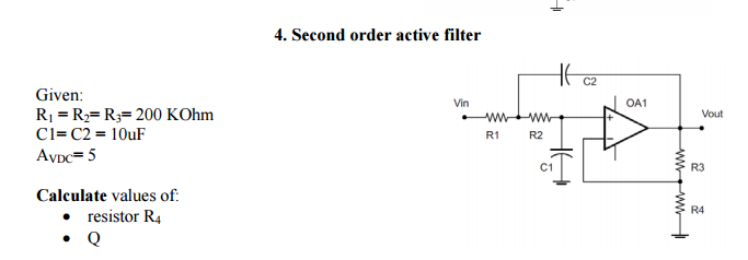 Solved 4. Second order active filter Given: R1 = R2 = R3 = | Chegg.com