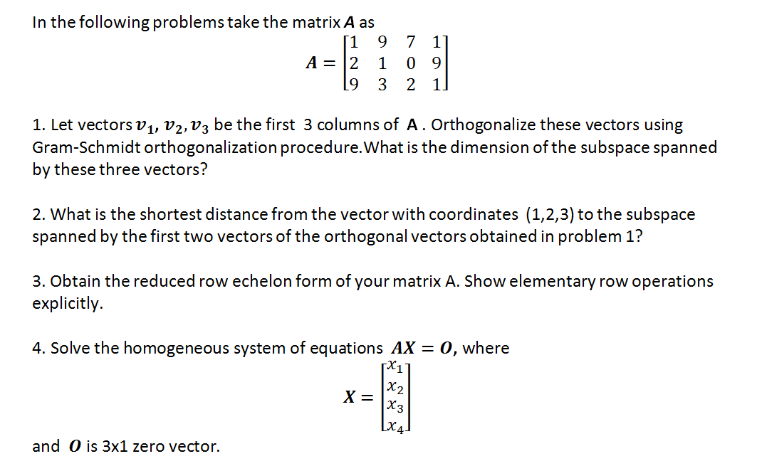 Solved In the following problems take the matrix A as Let | Chegg.com