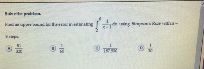 Solved Find an upper bound for the error in estimating | Chegg.com