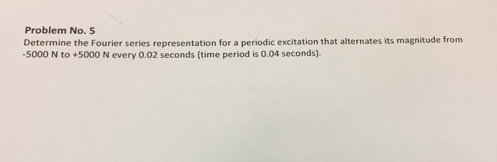Solved Problem No 5 Determine The Fourier Series
