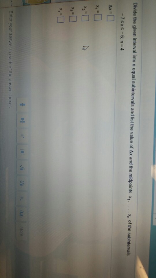 Solved Divide the given interval into n equal subintervals | Chegg.com