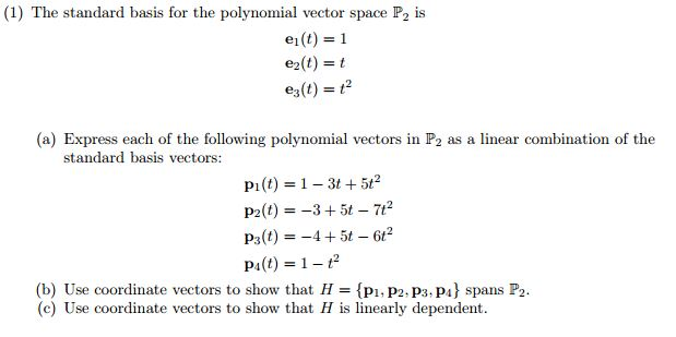 Solved (1) The standard basis for the polynomial vector | Chegg.com