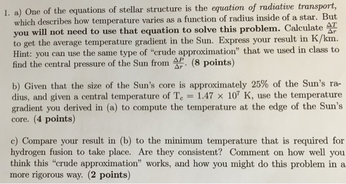 Solved One of the equations of stellar structure is the | Chegg.com