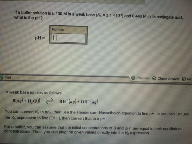 Solved: If A Buffer Solution Is 0.130 M In A Weak Base (K_... | Chegg.com